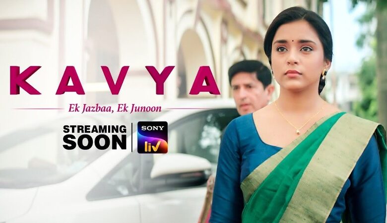 Kavya – Ek Jazbaa, Ek Junoon – JustMarathi.com
