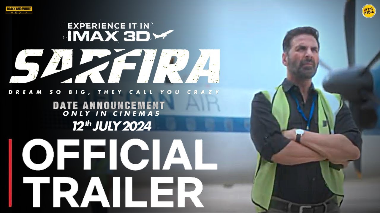 Sarfira Movie : Star cast, Release date, Trailer, Box office